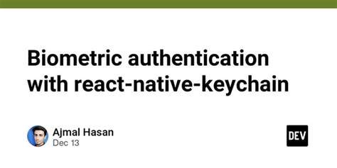 React native keychain alternative.  It supports biometric In this article, we...