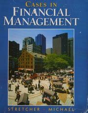 Full Download Cases Financial Management Robert Stretcher Free Kindle ...